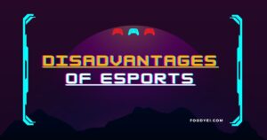 10 Advantages and Disadvantages of Esports