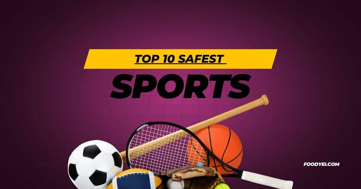 Top 10 Safest Sports |Safety in Sports