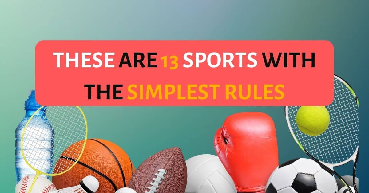 13 Sports With The Simplest Rules |Easy to Learn Athletic Activities